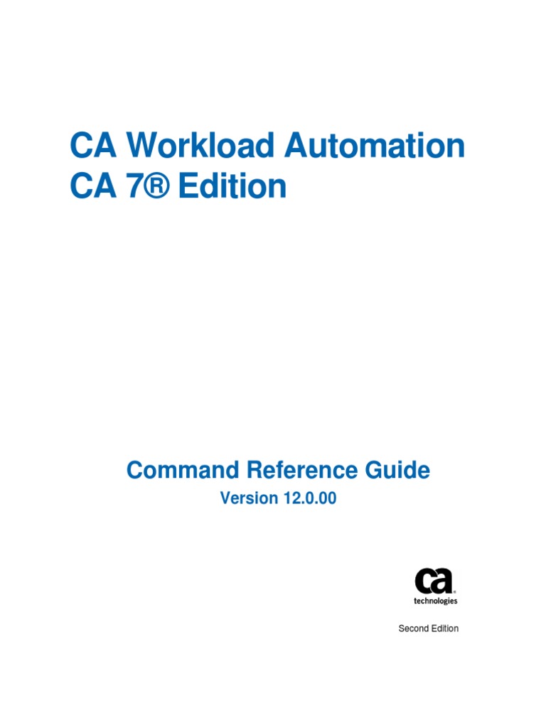 CA Workload Automation CA 7® Edition: Command Reference Guide | PDF ...