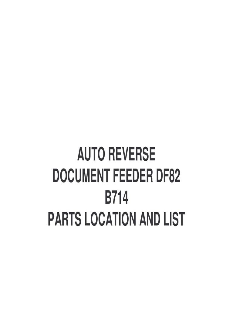 Auto Reverse Document Feeder Df82 B714 Parts Location and List | PDF ...