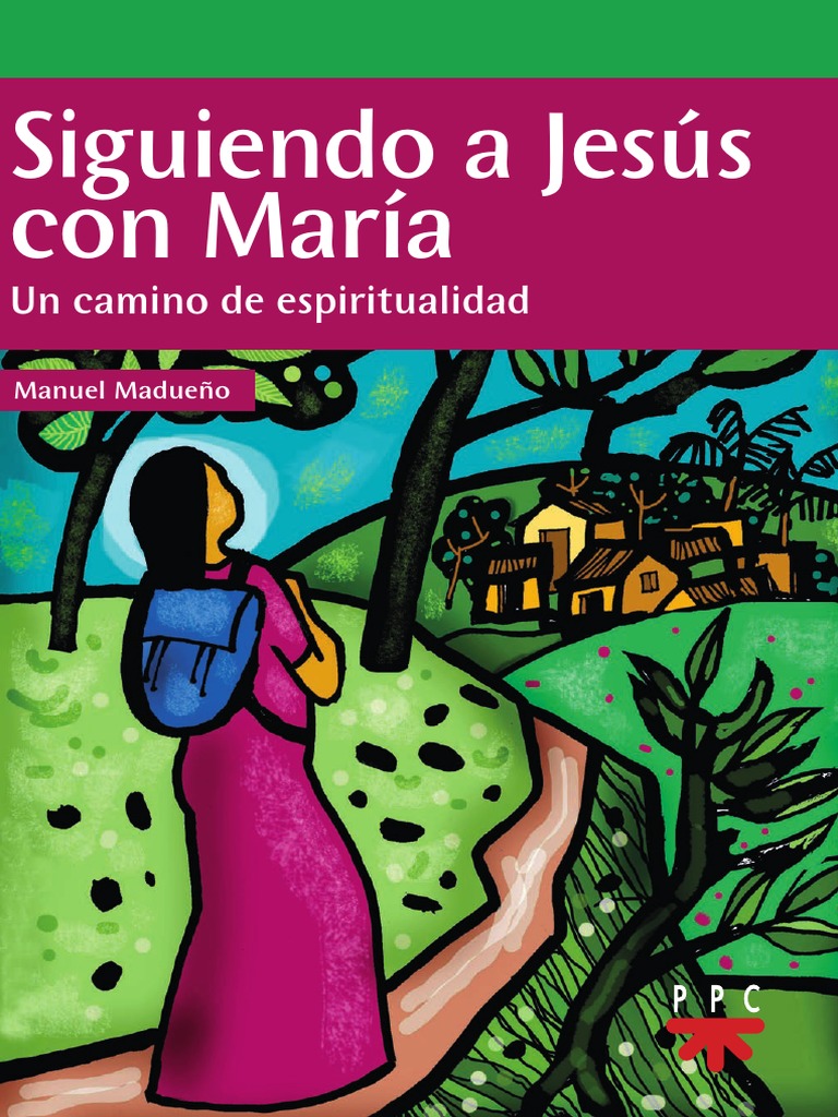 Caminando A Jesús Con María | PDF | María, madre de Jesús | Jesús