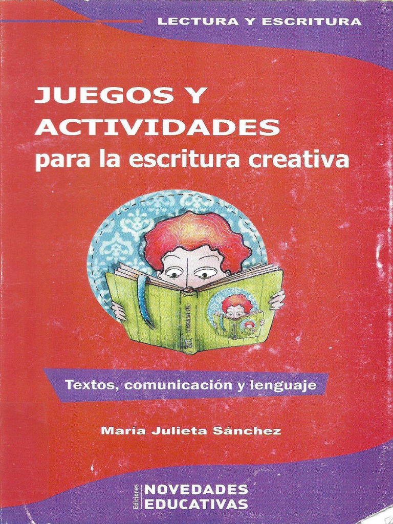 SÁNCHEZ, María Julieta - Juegos y Actividades para La Escritura ...