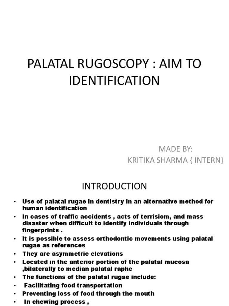 Palatal Rugoscopy: Aim To Identification: Made By: Kritika Sharma ...