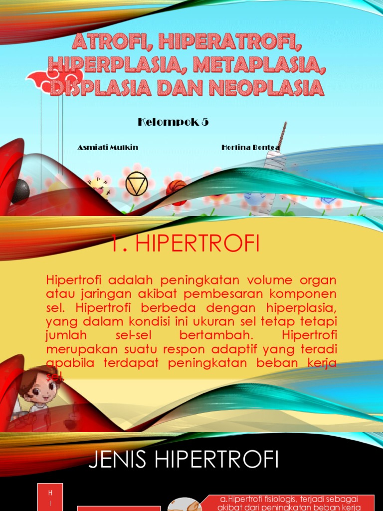 Hipertrofi, Atrofi, Hiperplasia, Metaplasia, Displasia, Dan Neoplasia | PDF
