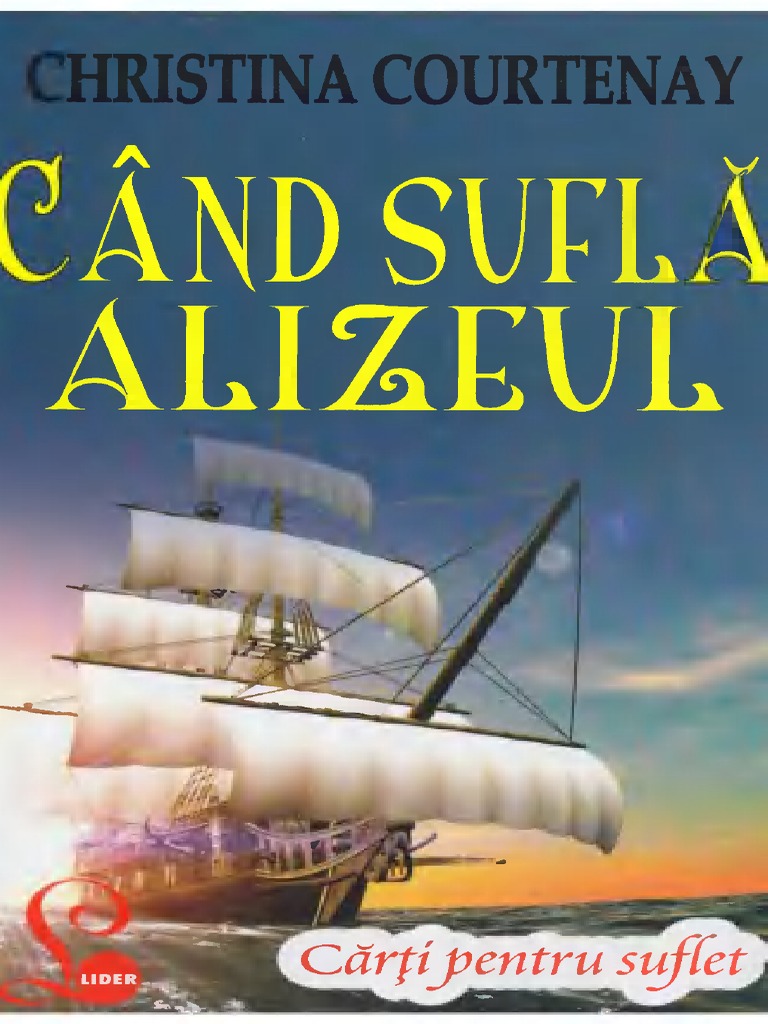 Cand Sufla Alizeul Christina Courtenay 1 Kinross Saga PDF | PDF