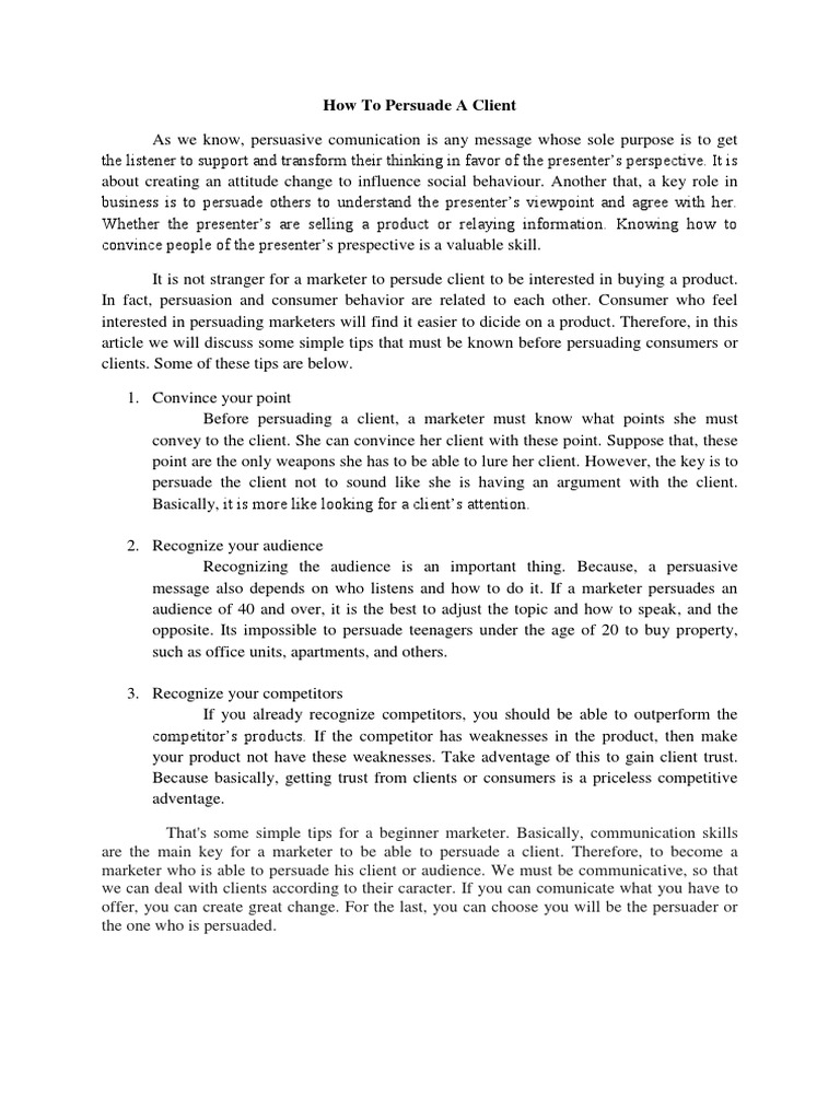 Tips to Persuade Clients Effectively | PDF | Persuasion | Influence ...