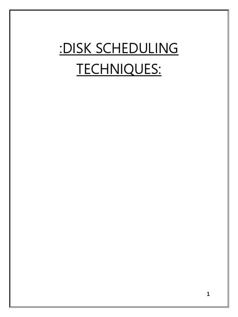Disk Scheduling Techniques | PDF | Scheduling (Computing) | Hard Disk Drive Disk Scheduling Techniques | PDF | Scheduling (Computing) | Hard Disk Drive