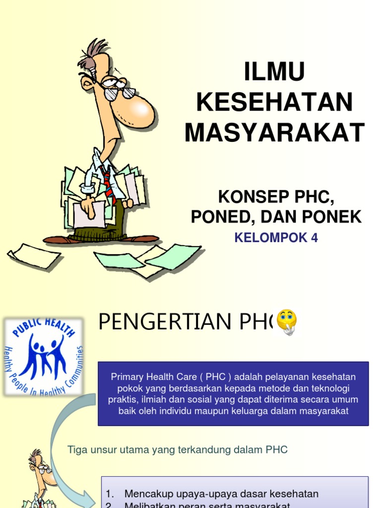 Ilmu Kesehatan Masyarakat: Konsep PHC, Poned, Dan Ponek | PDF