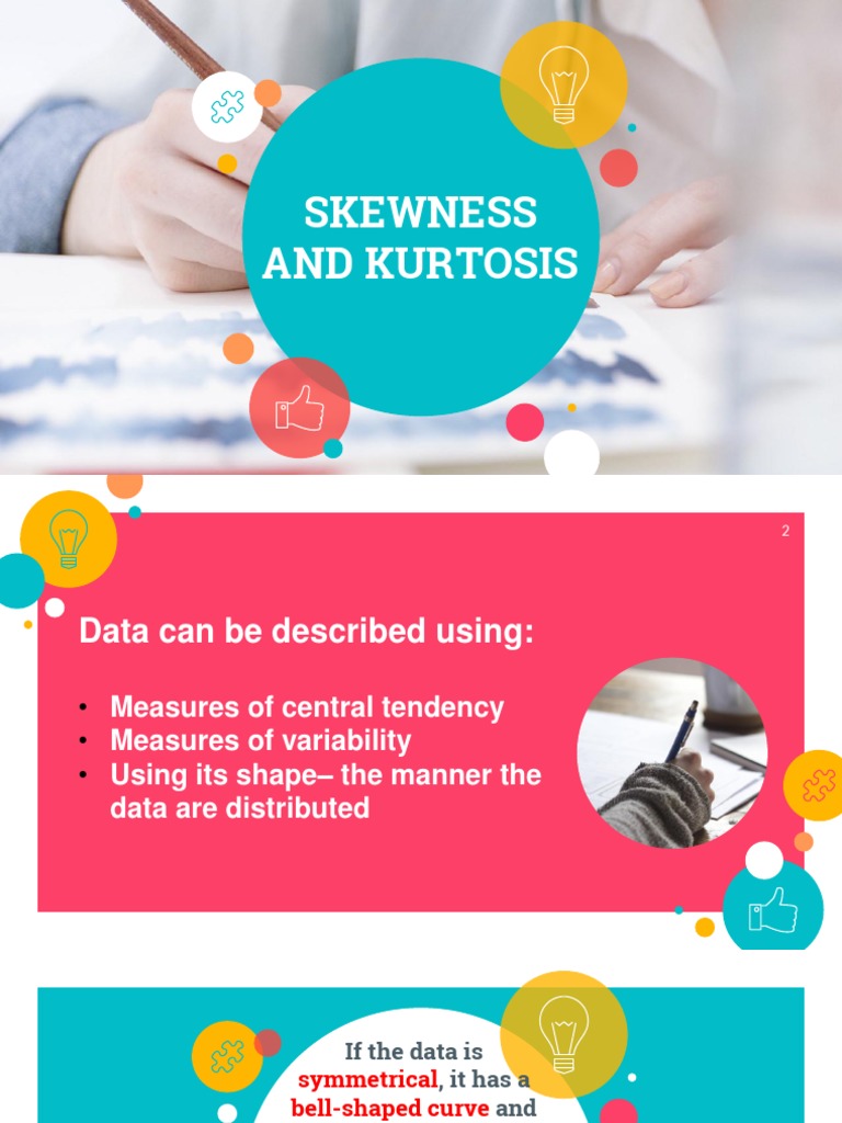 An In-Depth Examination of Skewness and Kurtosis in Data Distributions ... An In-Depth Examination of Skewness and Kurtosis in Data Distributions ...