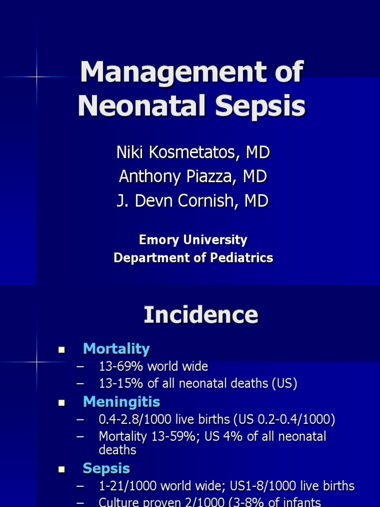 Management of Neonatal Sepsis: Niki Kosmetatos, MD Anthony Piazza, MD J ...