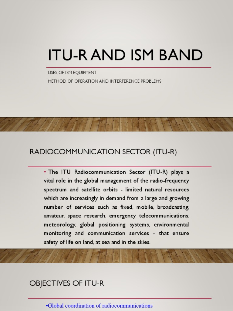 Itu-R and Ism Band: Uses of Ism Equipment Method of Operation and ...