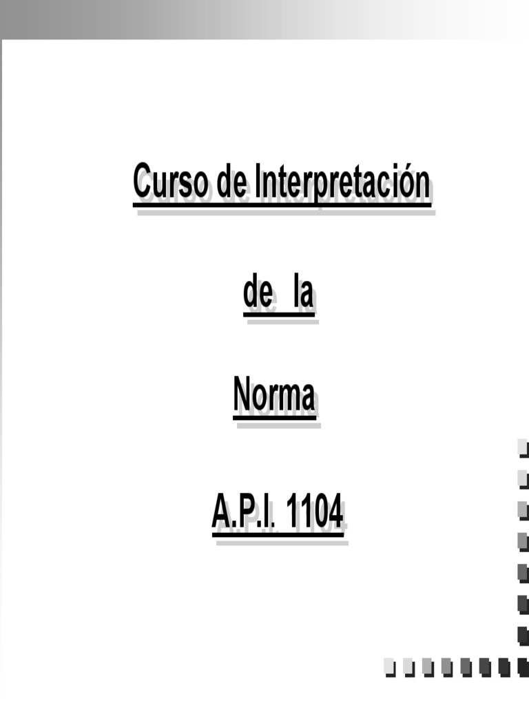Interpretacion de La Norma Api 1104 PDF | PDF | Soldadura | Construcción
