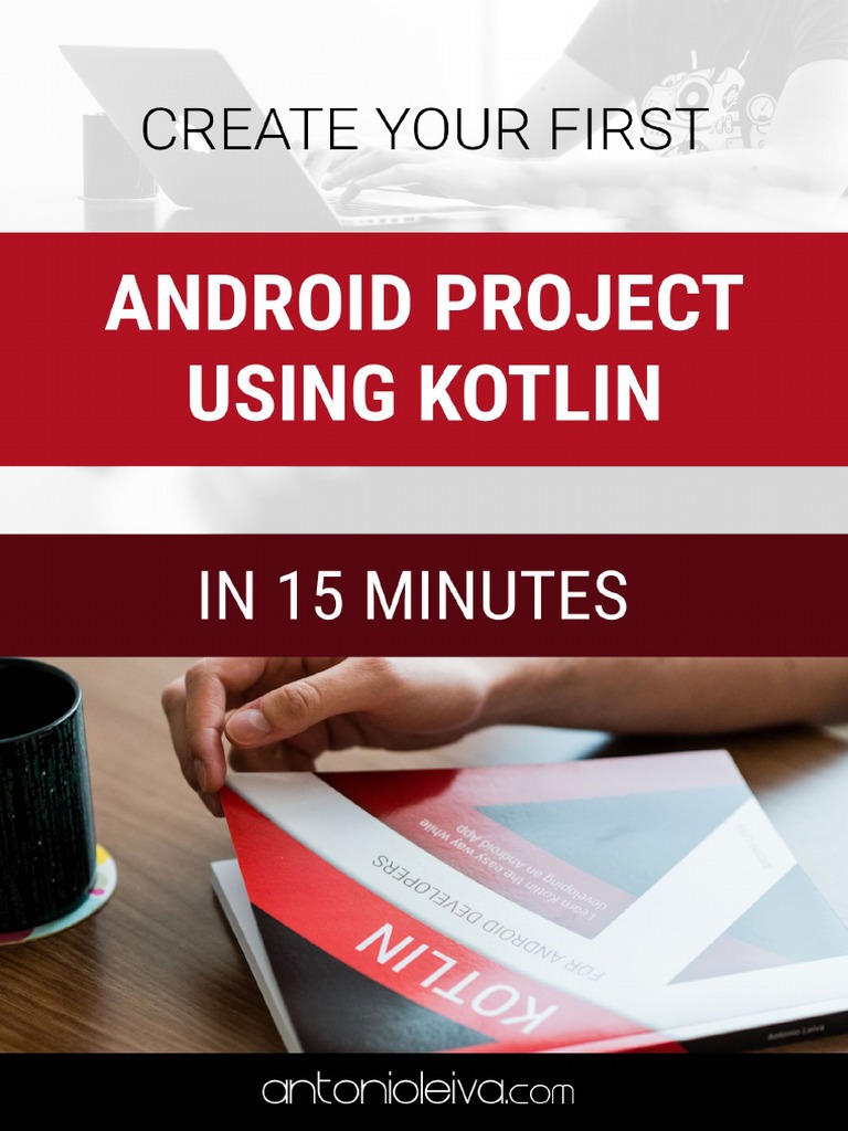 First Project Kotlin PDF | PDF | Android (Operating System) | Java (Programming Language)