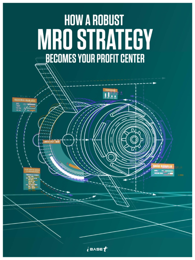 MRO - How A Robust MRO Strategy Becomes Your Profit Center | PDF ...