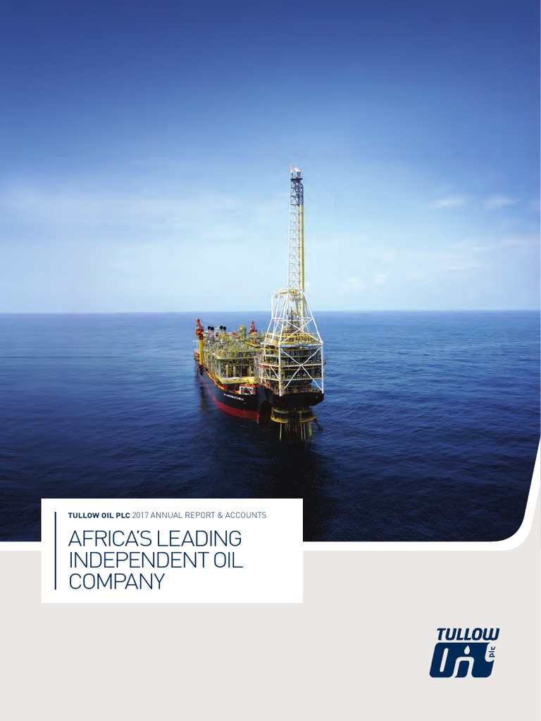 Tullow Oil PLC 2017 Annual Report PDF | PDF | Leverage (Finance ...