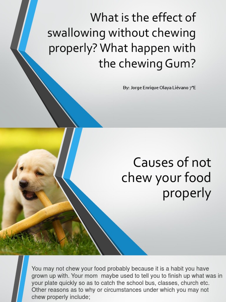 What Is The Effect of Swallowing Without Chewing Properly? What Happen ...