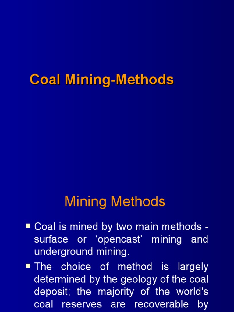 Notes on Coal mining methods | Coal Mining | Minerals