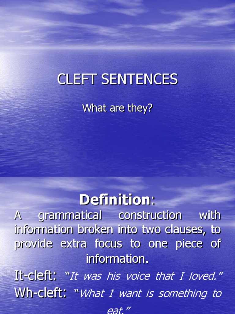 Cleft Sentences: What Are They? | PDF | Sentence (Linguistics) | Phrase