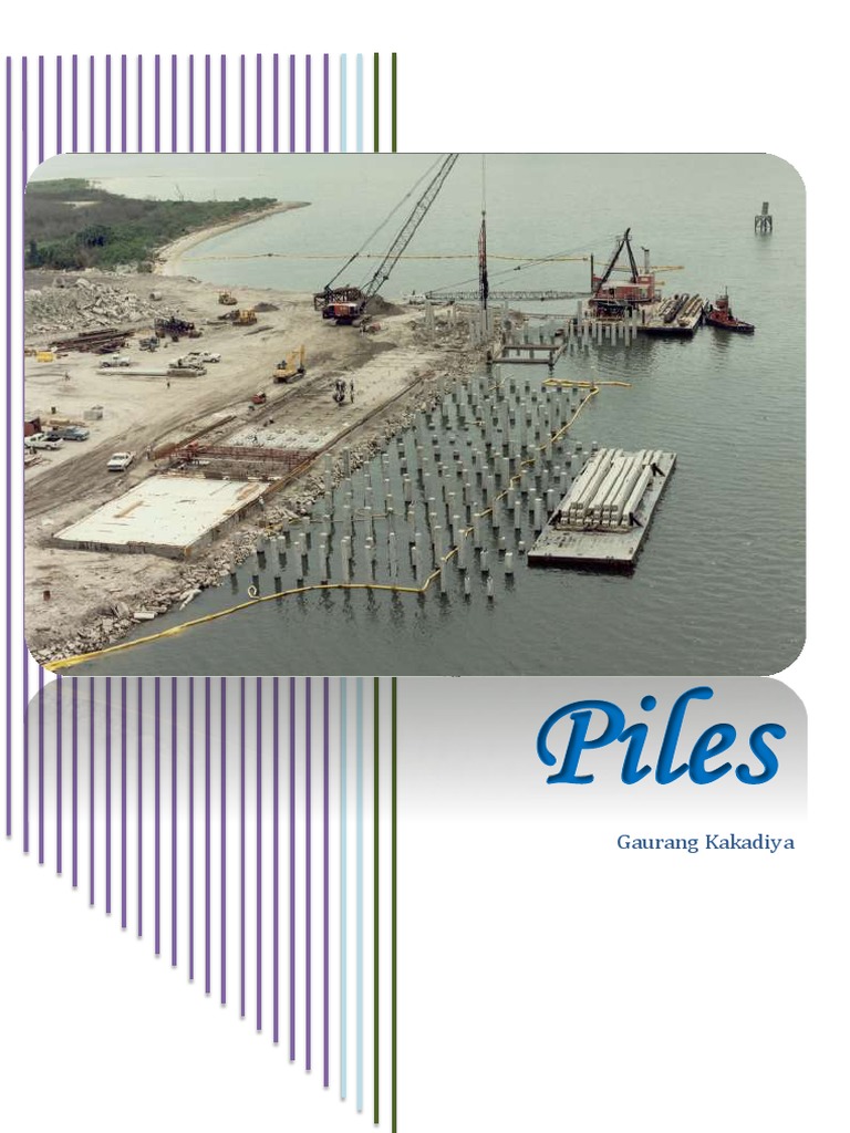 Different Types of Pile | PDF | Deep Foundation | Foundation (Engineering)