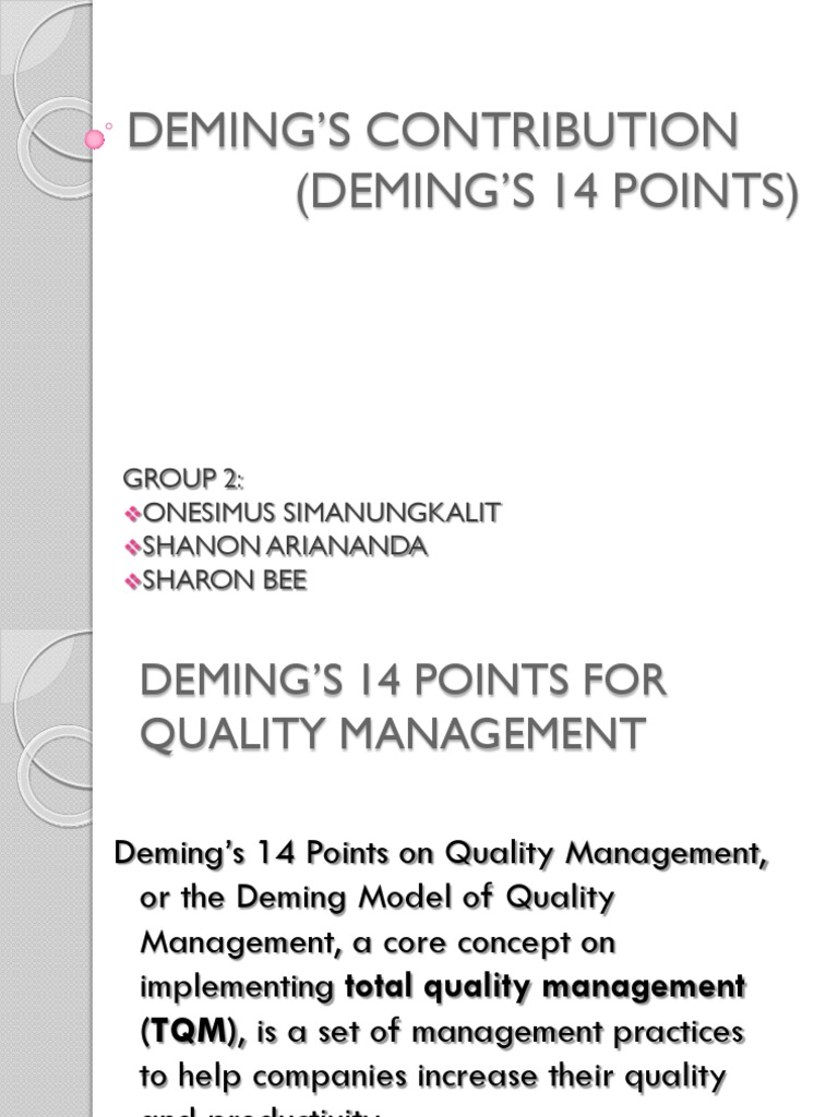 Deming'S Contribution (Deming'S 14 Points) : Group 2: Onesimus ...