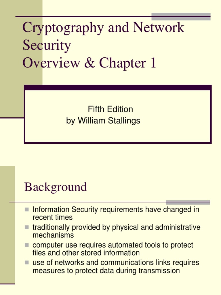 Cryptography And Network Security Overview And Chapter 1 Fifth Edition By William Stallings Pdf