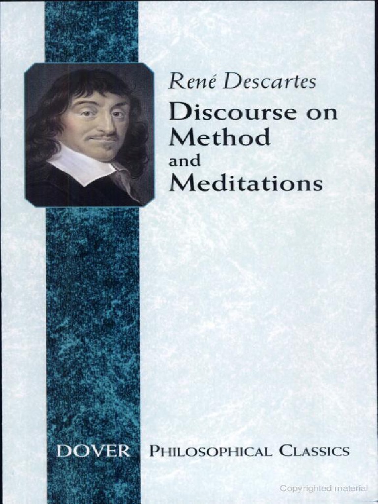 Rene Descartes - Discourse on Method and Meditations on First ...