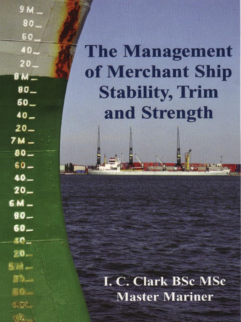 The Management of Merchant Ship Stability, Trim & Strength PDF | PDF