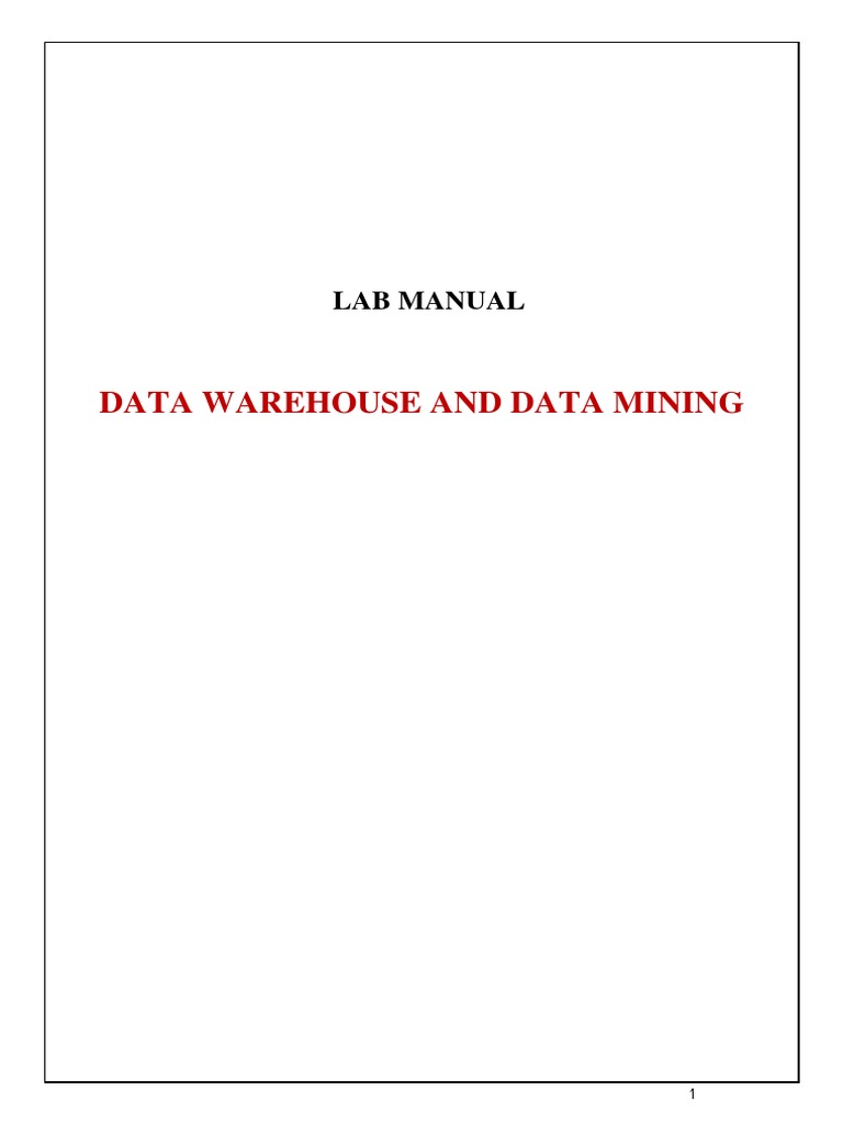 Data Warehouse and Data Mining: Lab Manual | PDF | Cross Validation (Statistics) | Statistical ...