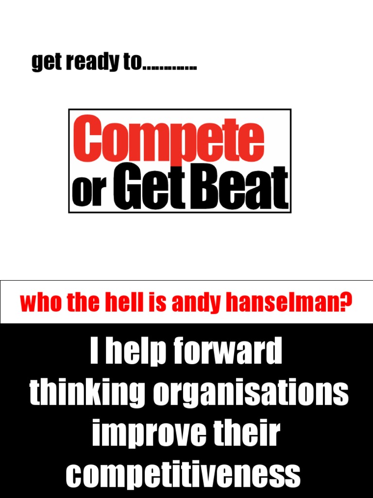 Compete or Get Beat! | PDF | Competitive Advantage | Marketing