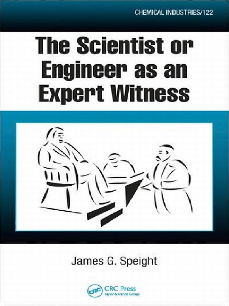 The Scientist or Engineer As An Expert Witness (2008) | Witness ...
