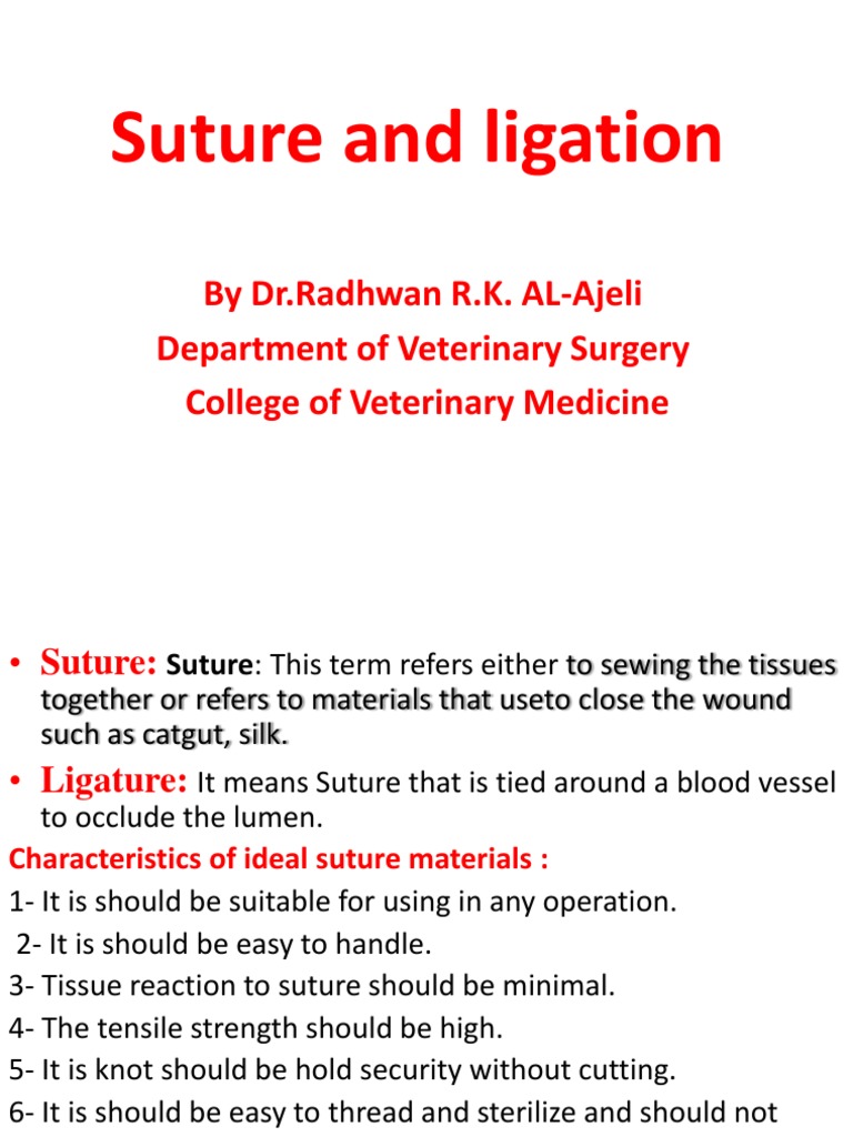 Suture and Ligation: by DR - Radhwan R.K. AL-Ajeli Department of ...