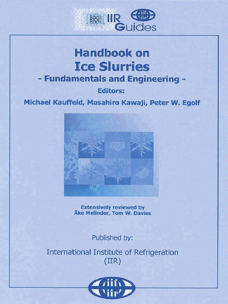 Ed. - Michael Kauffeld .... - Handbook On Ice Slurries - Fundamentals ...