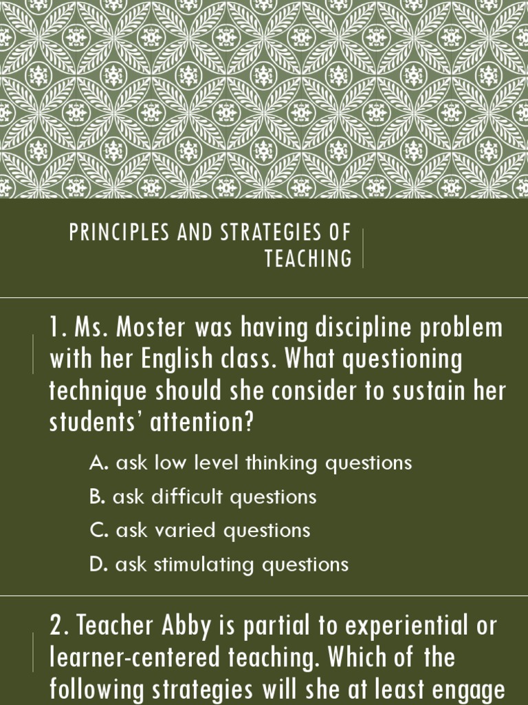 Principles and Strategies of Teaching | PDF | Teachers | Classroom ...