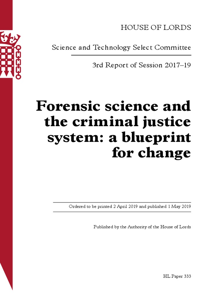 Forensic Science and The Criminal Justice System: A Blueprint For ...
