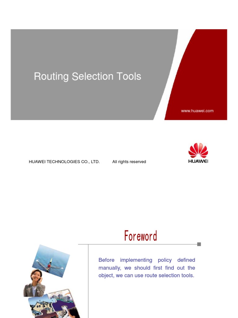 Routing Selection Tools: Huawei Technologies Co., Ltd. All Rights ...