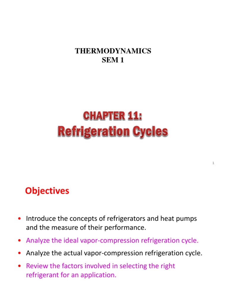 Chapter 11 - Refrigeration Cycles | PDF | Refrigeration | Heat Pump