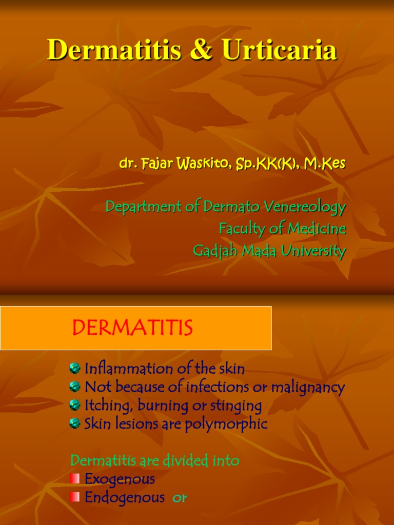 Dermatitis & Urticaria: Department of Dermato Venereology Faculty of ...