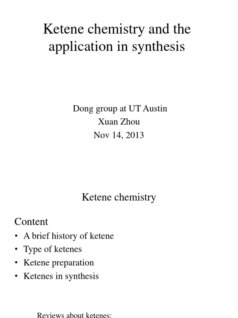 Ketene Chemistry and The Application in Synthesis - Xuan Zhou | PDF ...