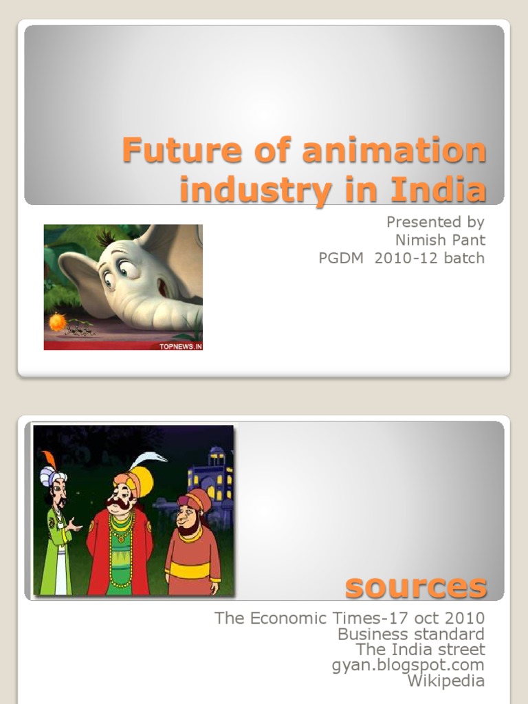 Future of Animation Industry in India: Presented by Nimish Pant PGDM ...