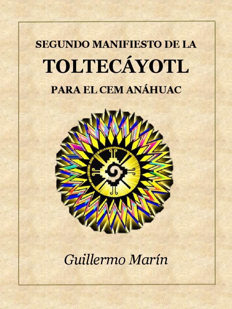 Segundo Manifiesto de La Toltecayotl | PDF | Conocimiento | Homo Sapiens