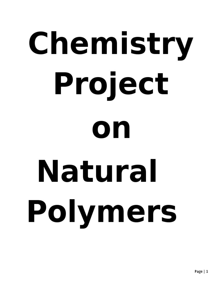 Class 12 Chemistry Project On Natural Polymers | PDF | Rna | Starch