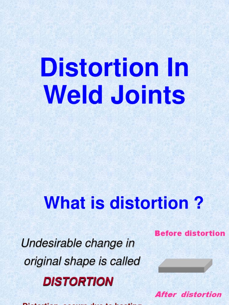 Distortion in Weld Joint | PDF | Thermal Expansion | Welding