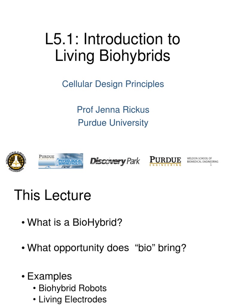 L5.1: Introduction To Living Biohybrids: Cellular Design Principles ...