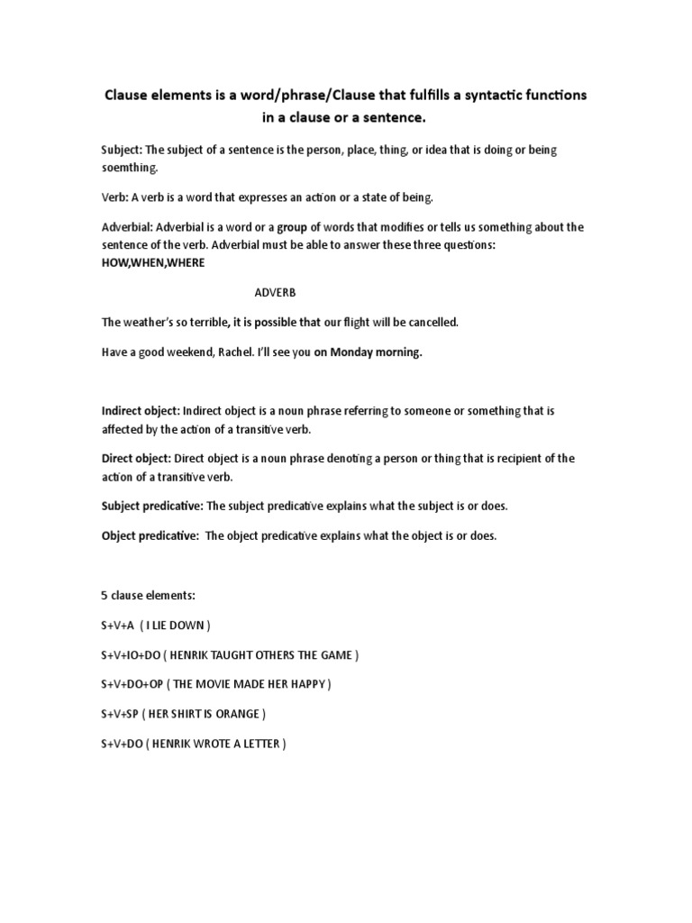 Clause Elements Is A Word/phrase/clause That Fulfills A Syntactic ...