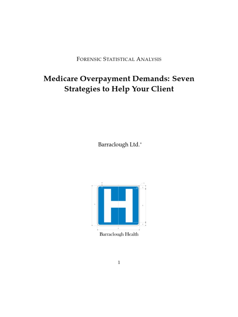 Medicare Overpayment Demands: Seven Strategies To Help Your Client ...