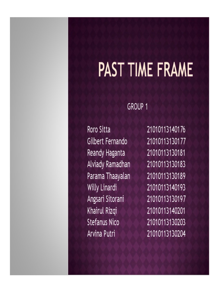 Past Time Frame | PDF | Perfect (Grammar) | Syntactic Relationships