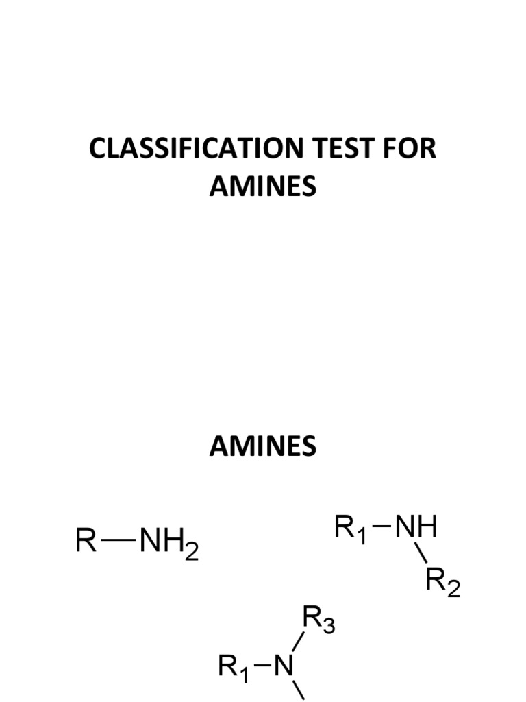Experiment 11, 12, 13 Classification Tests For Amines and Synthesis ...
