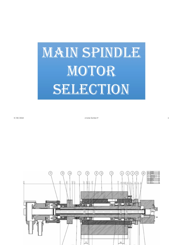 Main Spindle Motor Selection: 9/30/2018 Aruna Kumar.p 1 | PDF | Torque ...