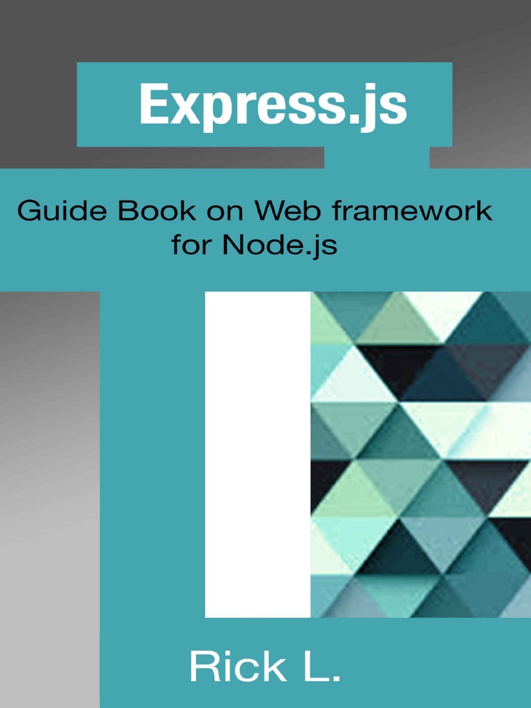 Rick L. - Express - Js - Guide Book On Web Framework For Node - Js ...
