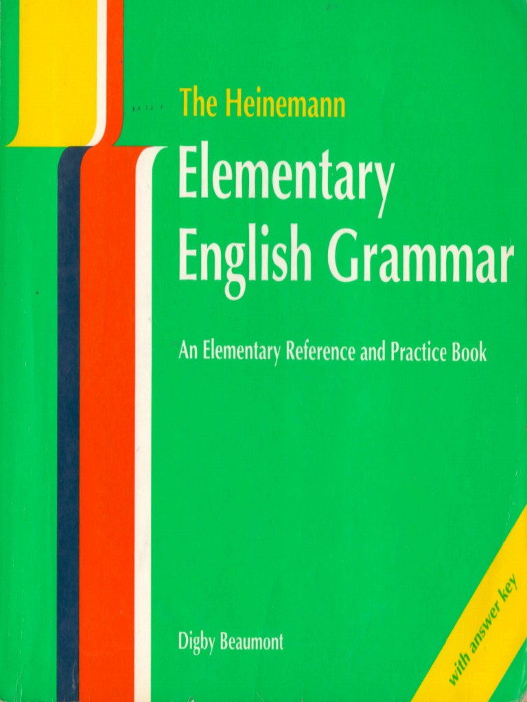 Beaumont Digby. - The Heinemann Elementary English Grammar with Key.pdf ...