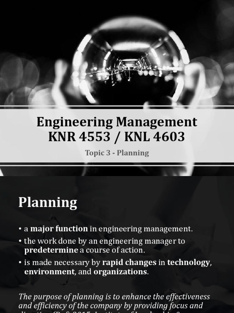 Engineering Management KNR 4553 / KNL 4603: Topic 3 - Planning | PDF ...