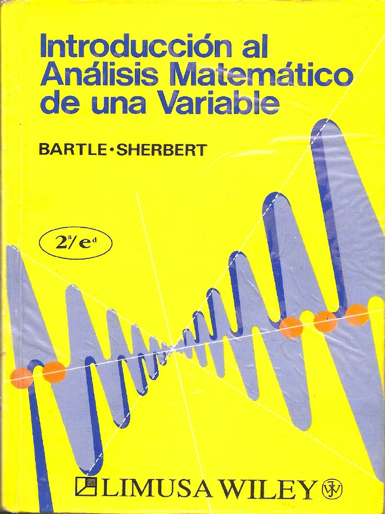 Robert G. Bartle, Donald R. Sherbert - Introducción Al Análisis ...